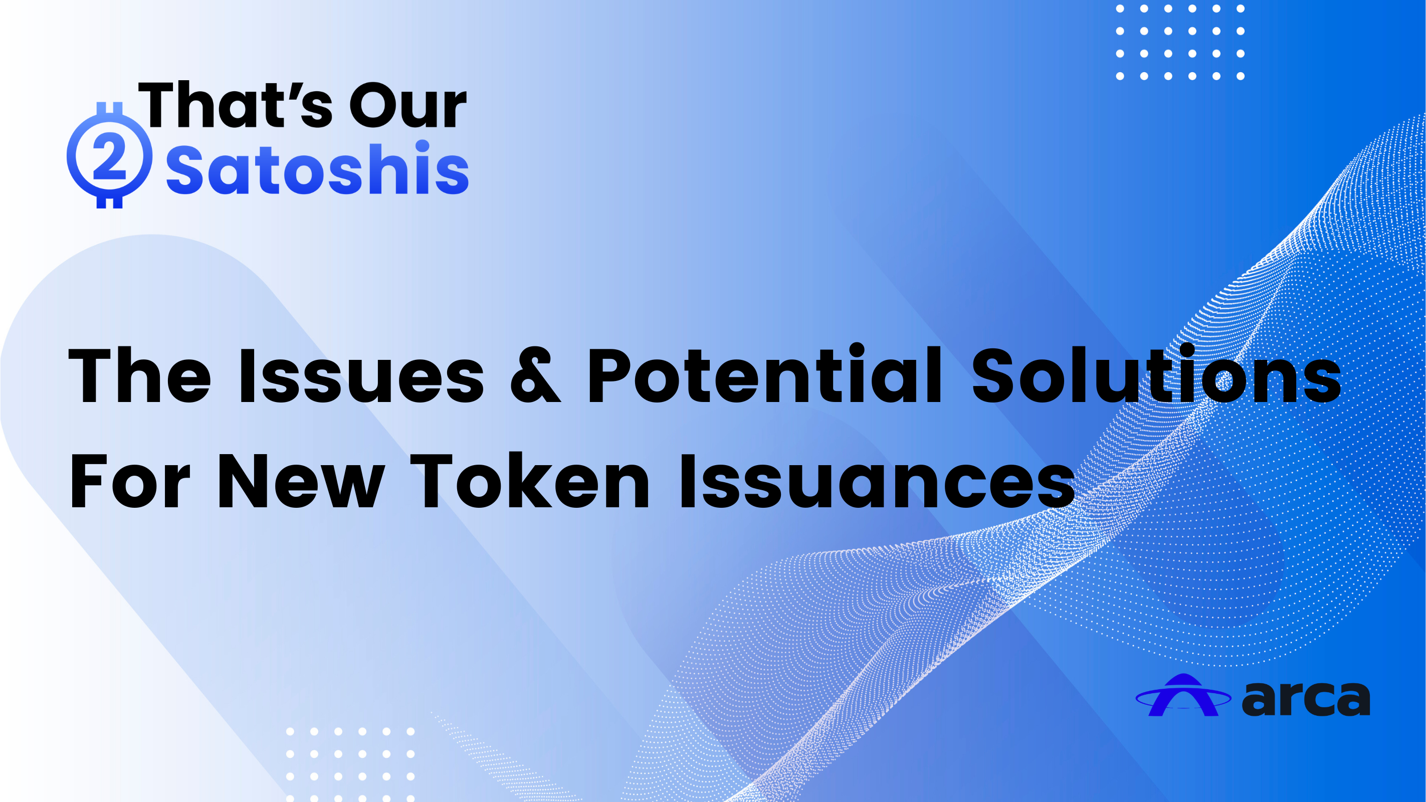 “That’s Our Two Satoshis” - The Issues & Potential Solutions For New ...