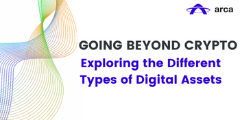 Types of Digital Assets | Arca
